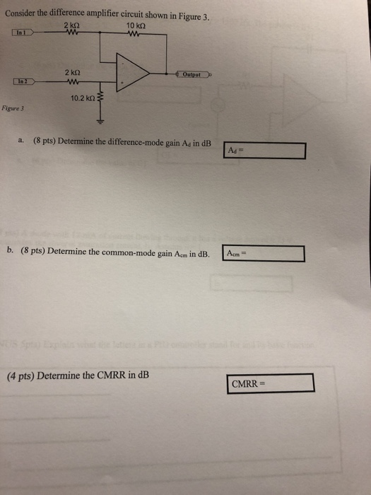 Solved Consider the difference amplifier circuit shown in | Chegg.com