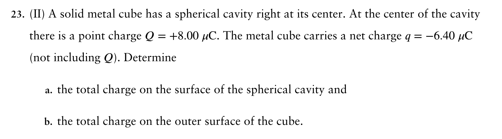 Solved (II) ﻿A solid metal cube has a spherical cavity right | Chegg.com