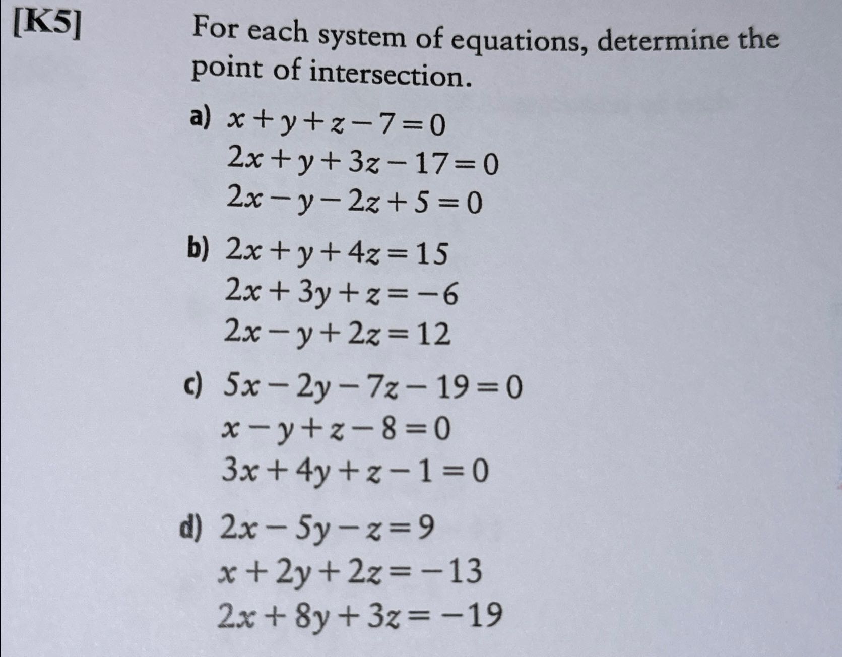 Solved [K5] ﻿For each system of equations, determine | Chegg.com