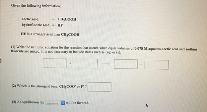Given the following information: acetic acid CH3COOH | Chegg.com