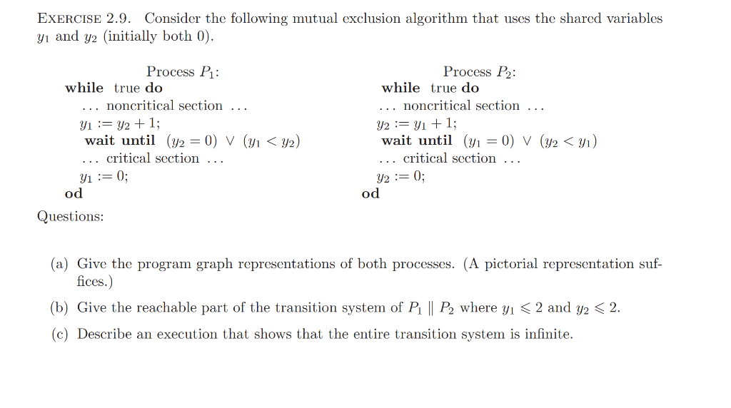 EXERCISE 2.9. Consider the following mutual exclusion | Chegg.com