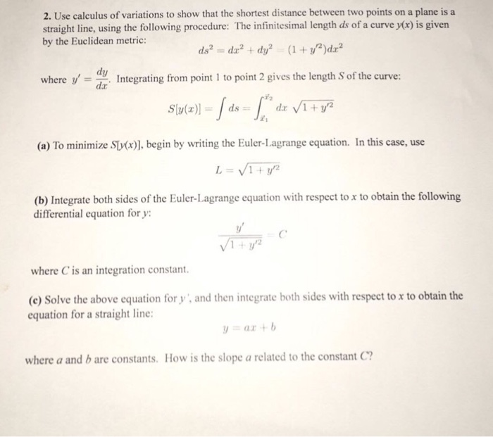 Solved 2. Use calculus of variations to show that the | Chegg.com