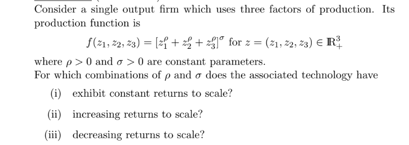Solved Consider a single output firm which uses three | Chegg.com