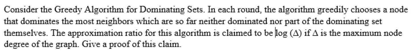 Solved Consider the Greedy Algorithm for Dominating Sets. In | Chegg.com