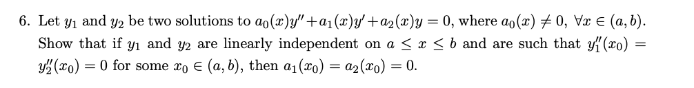 Solved 6. Let y1 and y2 be two solutions to | Chegg.com