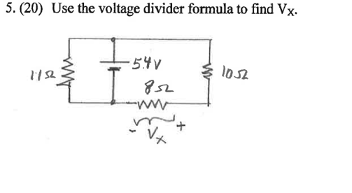 Solved 5. (20) Use the voltage divider formula to find Vx. | Chegg.com