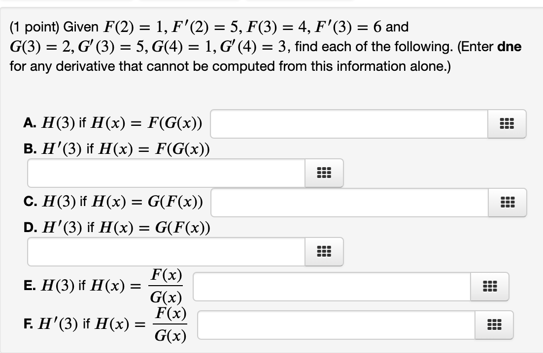 Solved (1 point) Given F(2)=1,F′(2)=5,F(3)=4,F′(3)=6 and | Chegg.com