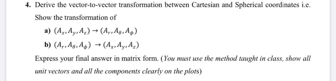 Solved 4. Derive the vector-to-vector transformation between | Chegg.com