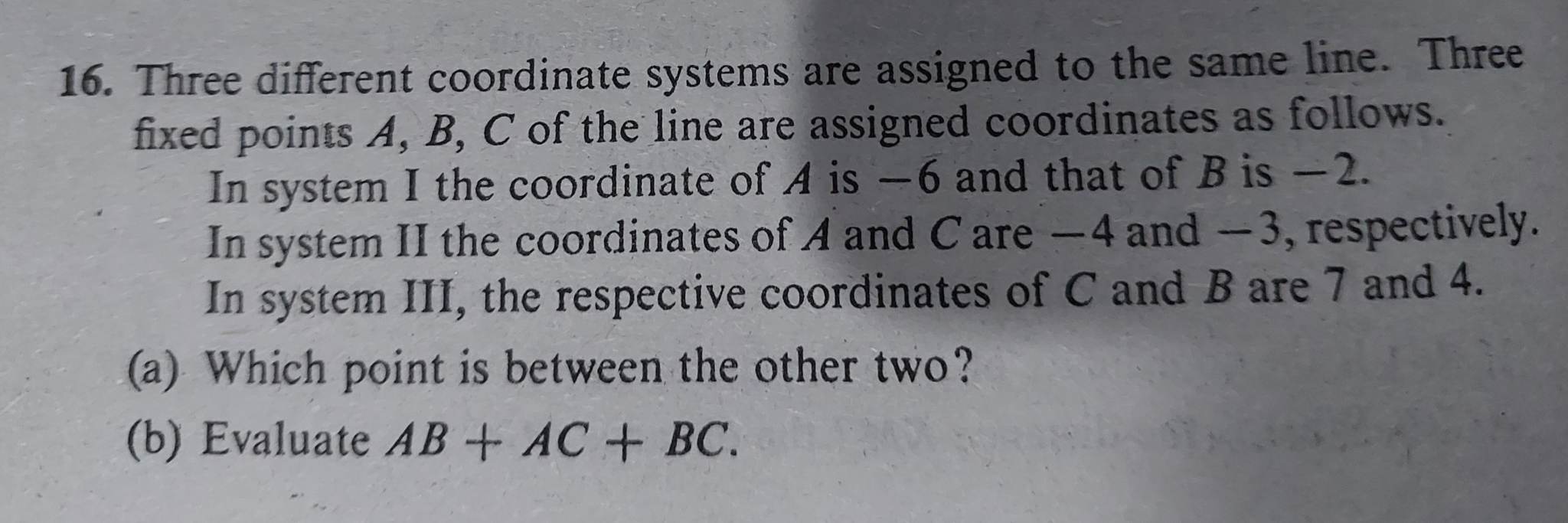 Solved 16 Three Different Coordinate Systems Are Assigned