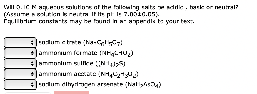 Solved Will 0.10M aqueous solutions of the following salts | Chegg.com