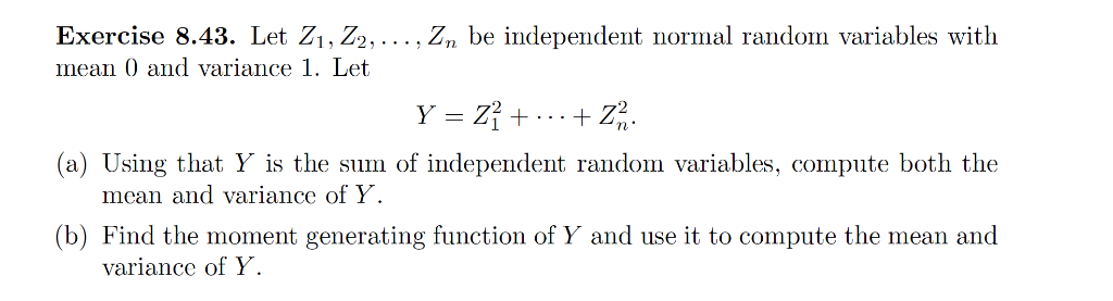 Solved Exercise 8.43. Let Z1, Z2,... . Zn be independent | Chegg.com