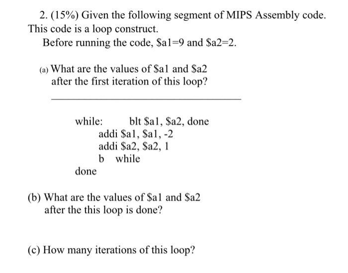 Solved 2. (15%) Given the following segment of MIPS Assembly | Chegg.com
