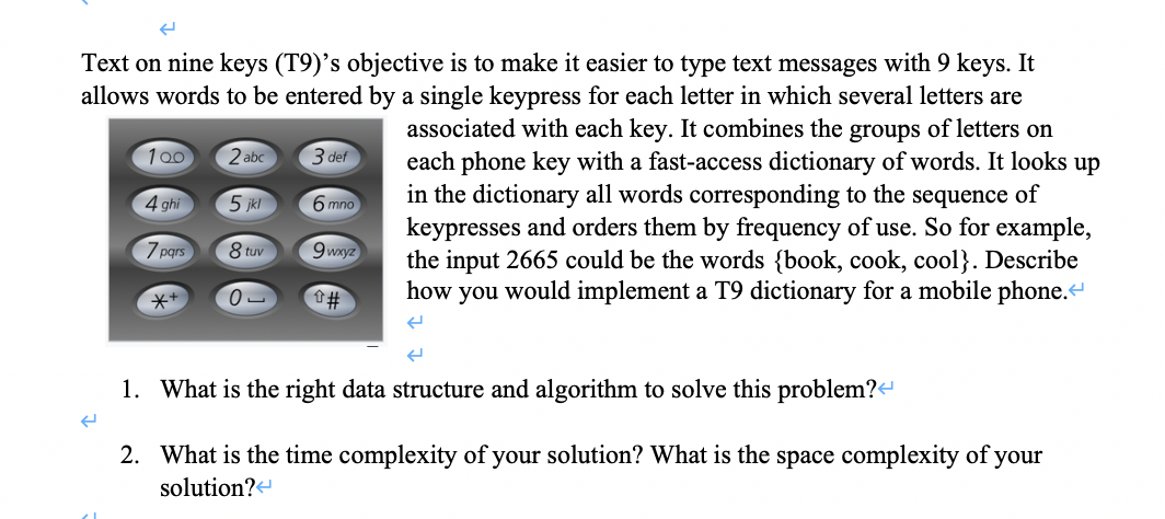 Text on nine keys (T9) 's objective is to make it | Chegg.com