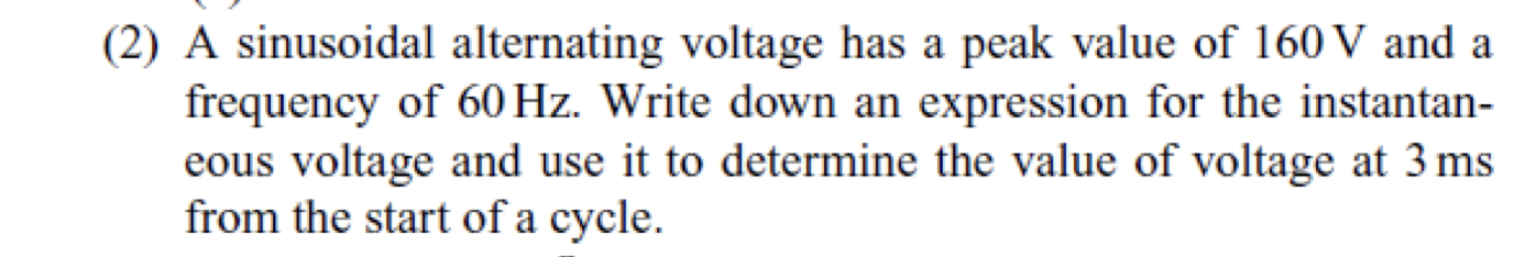 Solved (2) ﻿A sinusoidal alternating voltage has a peak | Chegg.com