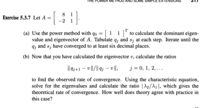 Solved THE POWER METHOD AND SOME SIMPLE EXTENSIONS Exercise | Chegg.com