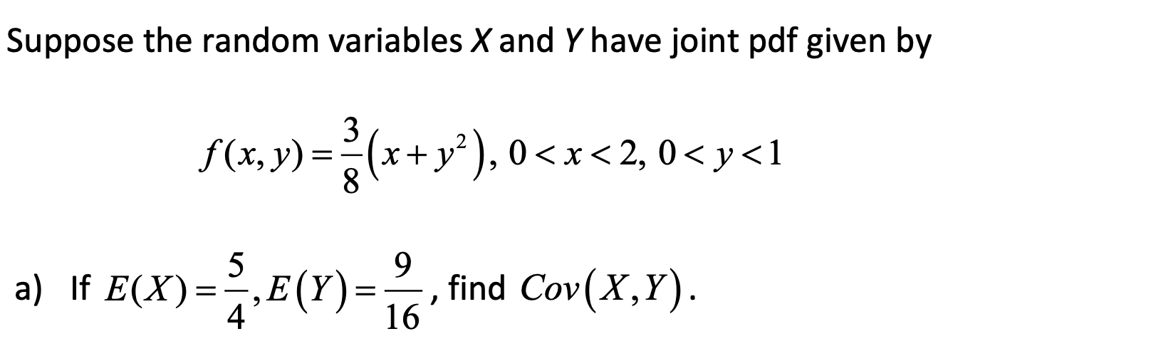Solved Suppose the random variables X and Y have joint pdf | Chegg.com