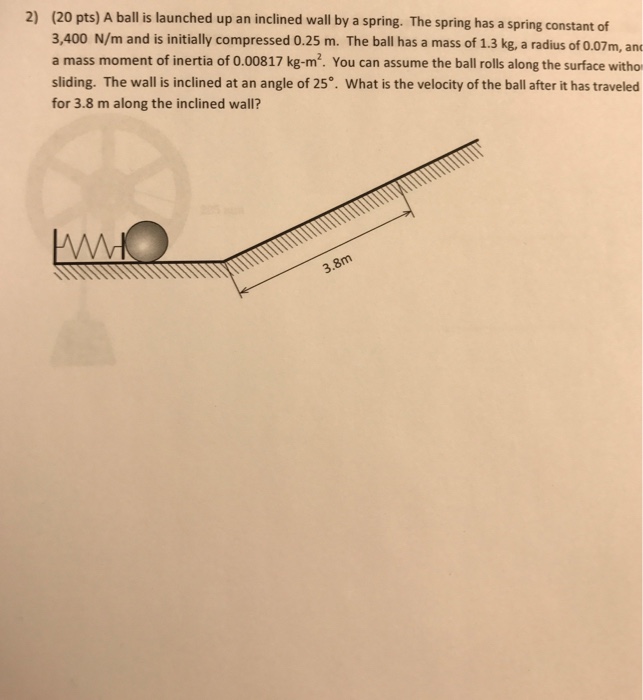 Solved A ball is launched up an inclined wall by a spring. | Chegg.com