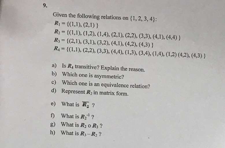 Solved 9. Given the following relations on {1, 2, 3, 4: R | Chegg.com