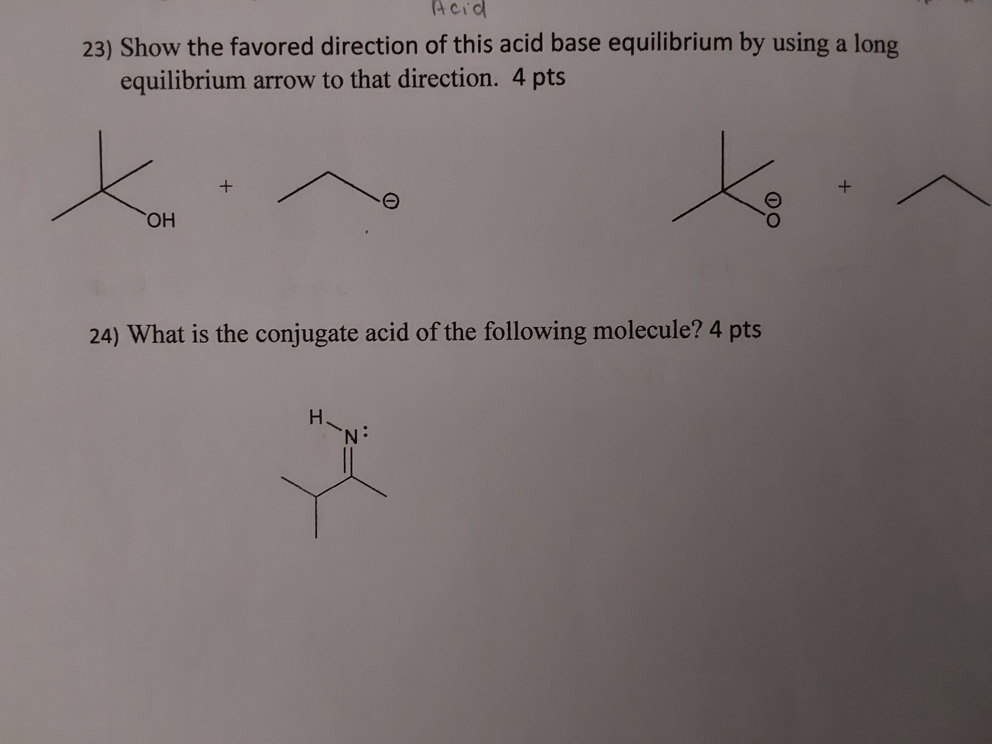Solved 23) Show the favored direction of this acid base | Chegg.com