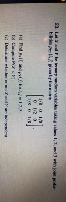 Solved 23. Let X and Y be ternary random variables taking | Chegg.com