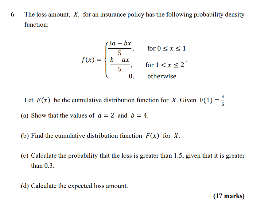 Solved 6. The loss amount, X, for an insurance policy has | Chegg.com