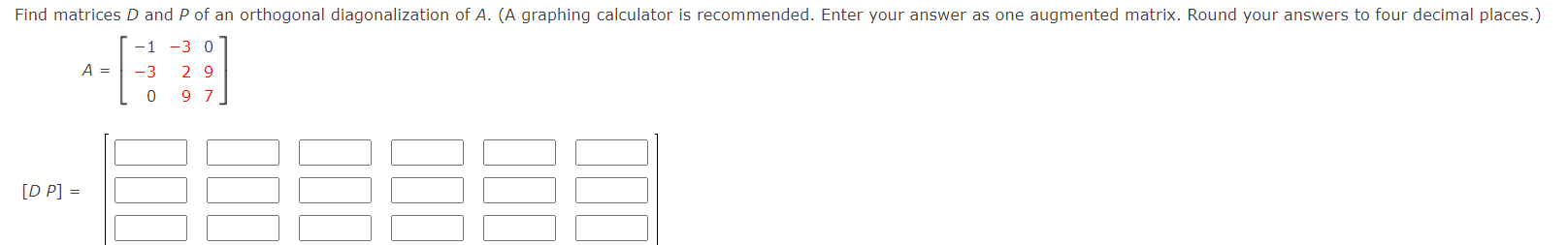 Solved A=⎣⎡−1−30−329097⎦⎤ [DP]= | Chegg.com