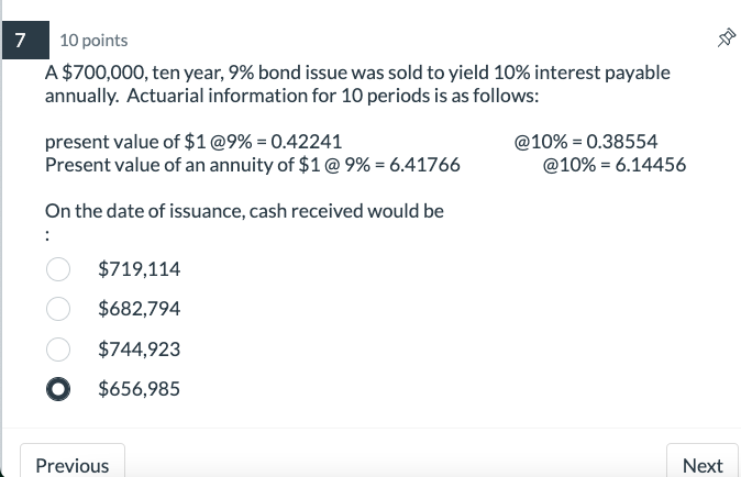 Solved A $700,000, ten year, 9% bond issue was sold to yield | Chegg.com