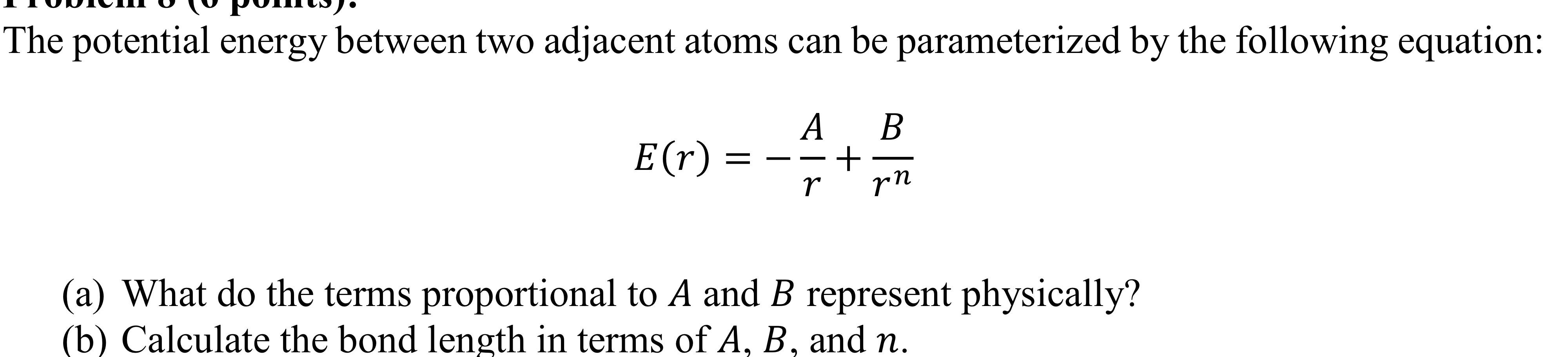 Solved The potential energy between two adjacent atoms can | Chegg.com