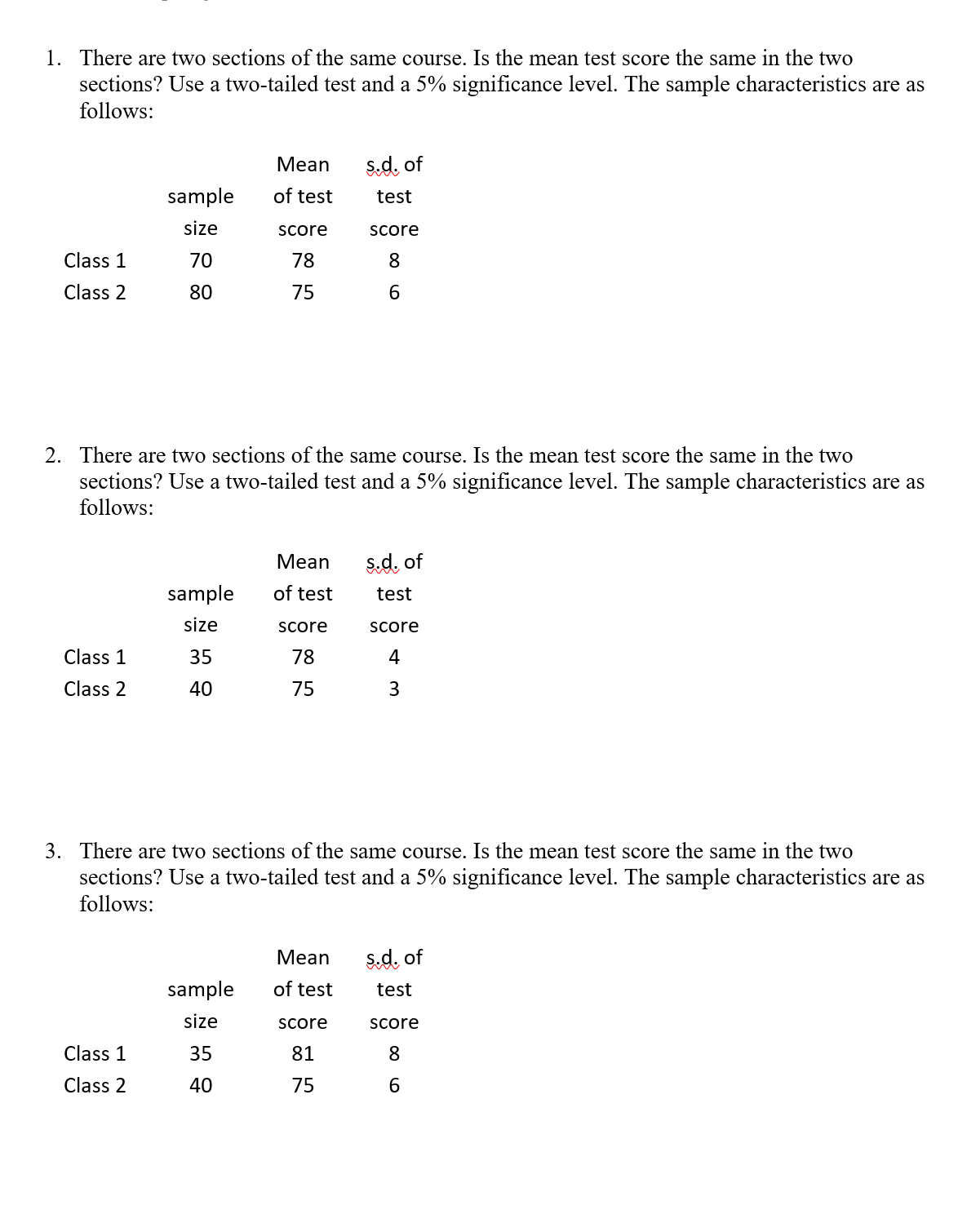 Solved 1. There are two sections of the same course. Is the | Chegg.com