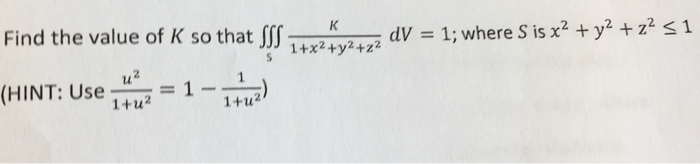 Solved Find the value of K so that integral integral_s | Chegg.com