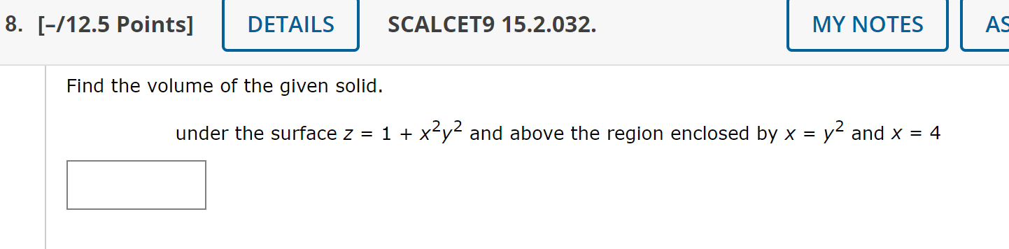 Solved Find the volume of the given solid. under the surface | Chegg.com