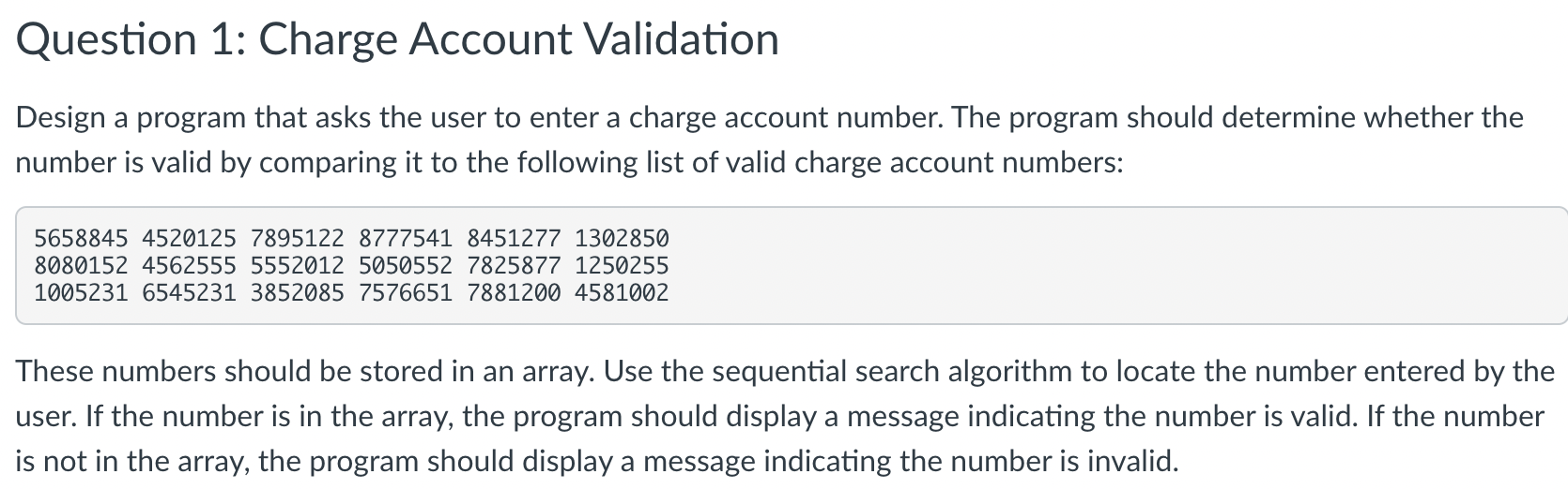 Solved Question 1 Charge Account Validation Design A 