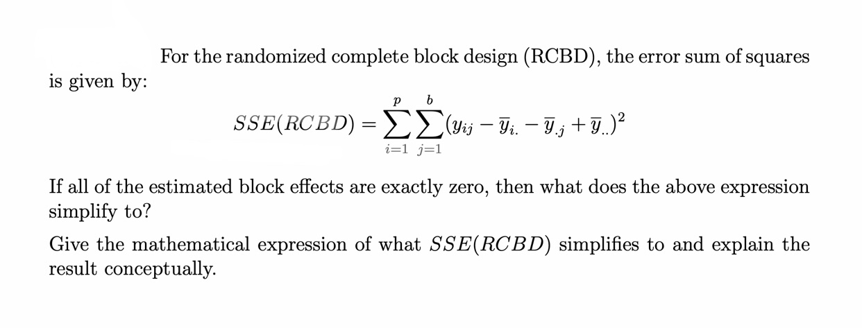 For the randomized complete block design (RCBD), the | Chegg.com