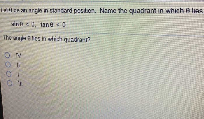 Solved Let theta be an angle in standard position. Name the | Chegg.com