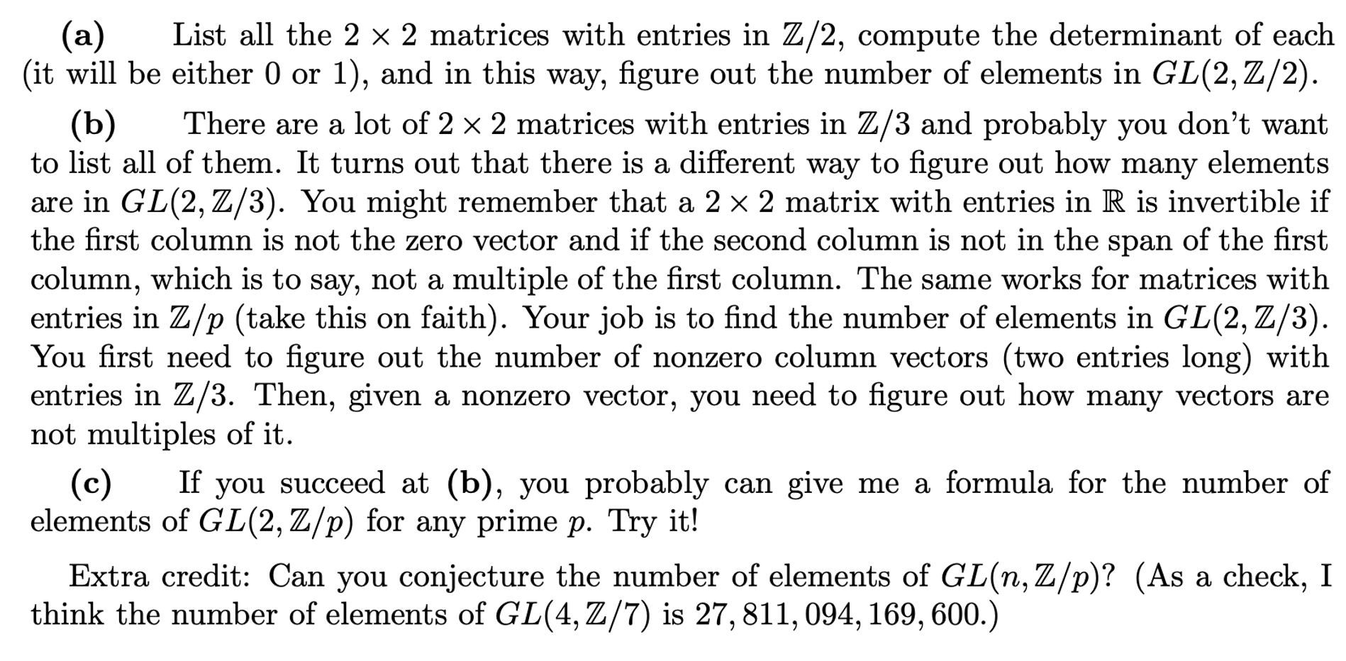 Solved (a) List all the 2×2 matrices with entries in Z/2, | Chegg.com
