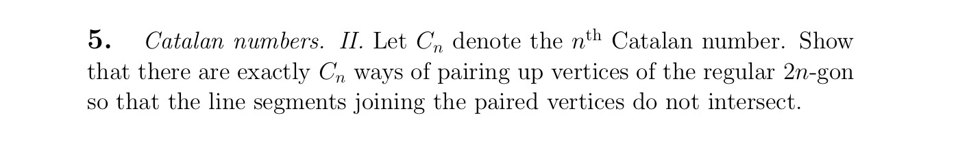 Solved 5. Catalan numbers. II. Let Cn denote the nth | Chegg.com