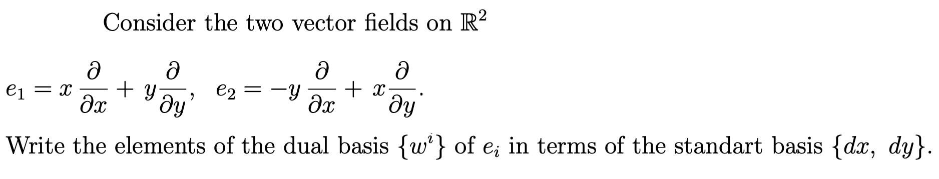 Solved Consider the two vector fields on R2 | Chegg.com