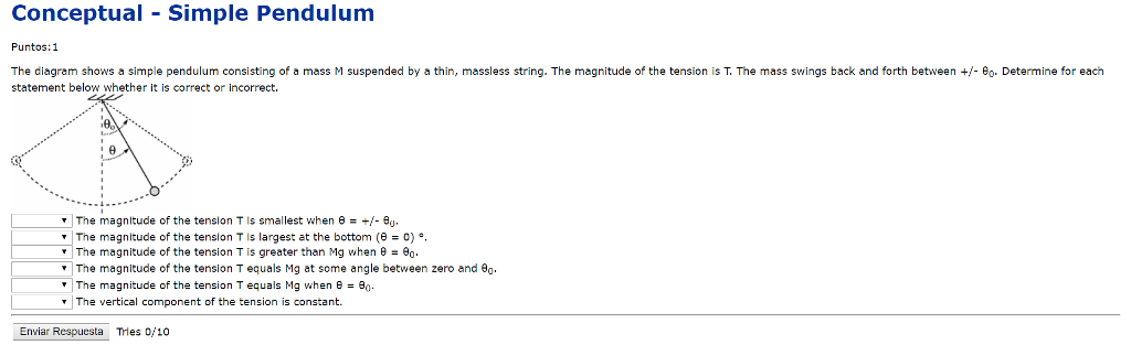 Solved Conceptual - Simple Pendulum Puntos:1 The diagram | Chegg.com