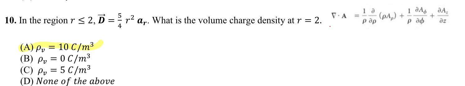 Solved 10. In the region r≤2,D=45r2ar. What is the volume | Chegg.com