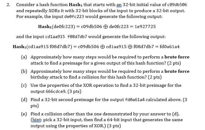 Solved = = a 2. Consider a hash function Hashi that starts | Chegg.com