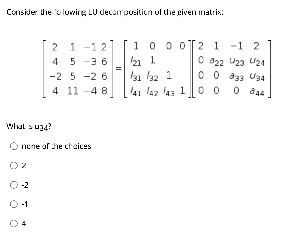 Solved Consider the following LU decomposition of the given | Chegg.com