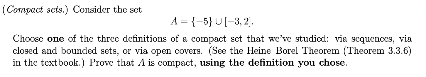 Solved Please via closed and bounded set to show set A is a | Chegg.com