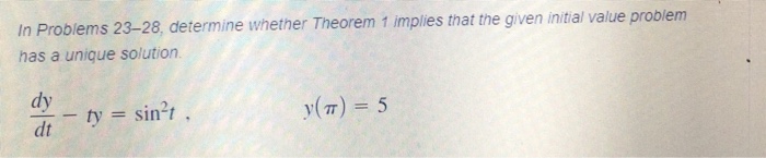 Solved In Problems 23-28, determine whether Theorem 1 | Chegg.com