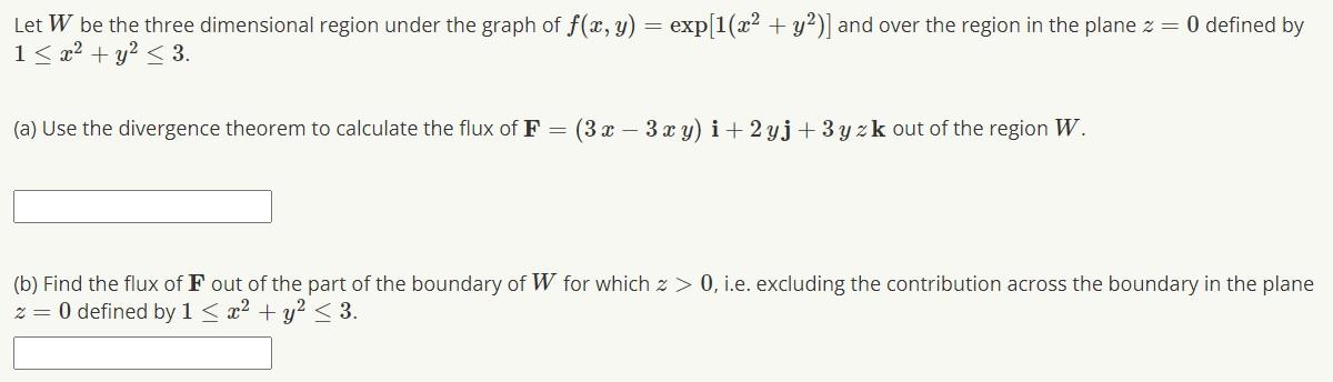 Solved Let W be the three dimensional region under the graph | Chegg.com