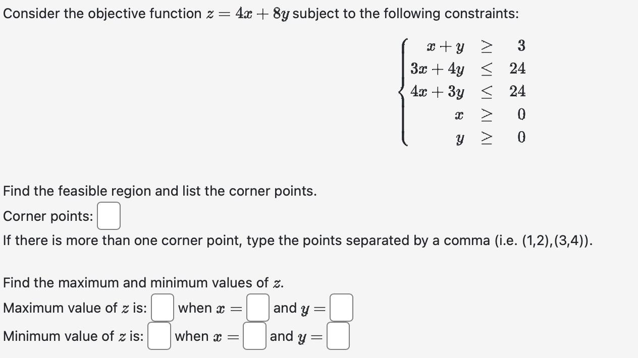 Solved Consider the objective function z=4x+8y subject to | Chegg.com
