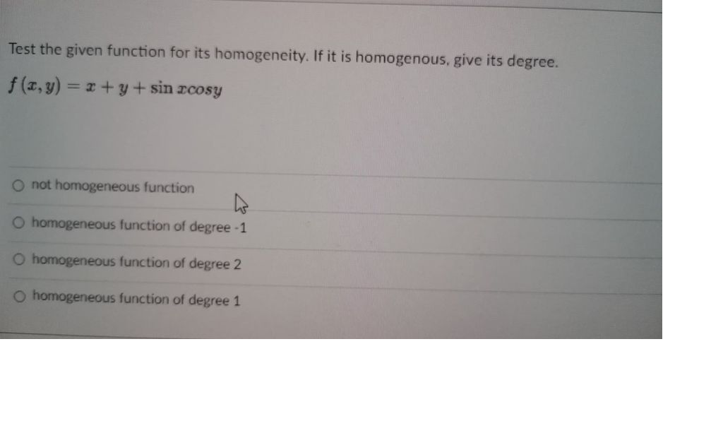 Solved Test the given function for its homogeneity. If it is | Chegg.com