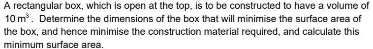 Solved A rectangular box, which is open at the top, is to be | Chegg.com