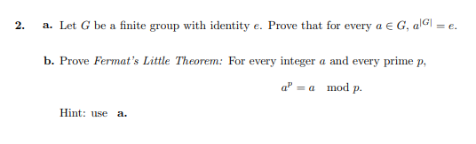 Solved 2. a. Let G be a finite group with identity e. Prove | Chegg.com