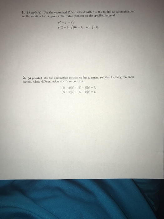 Solved I. (5 points) Use the vectorized Euler method with h | Chegg.com