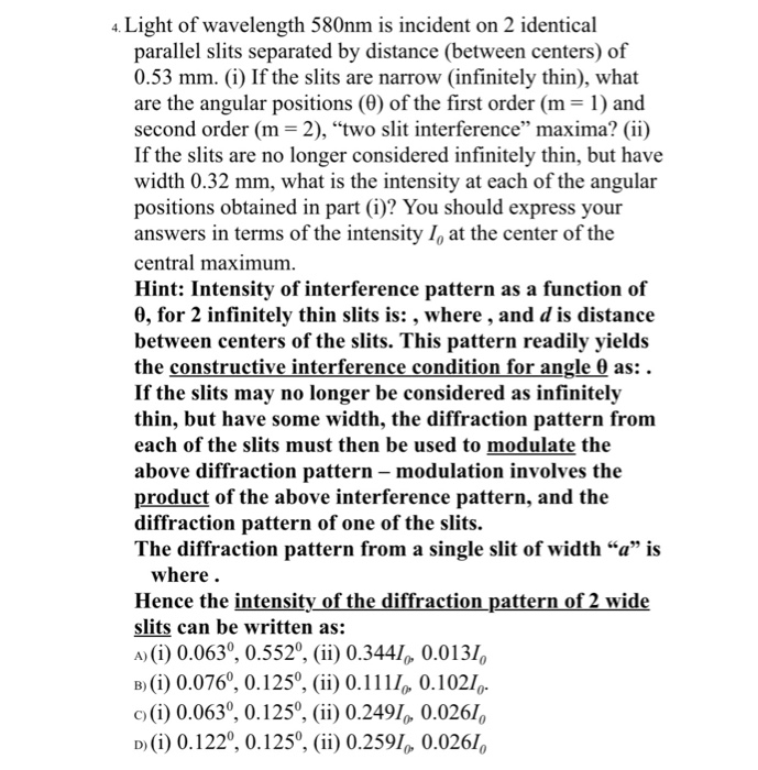 Solved 4. Light of wavelength 580nm is incident on 2 | Chegg.com